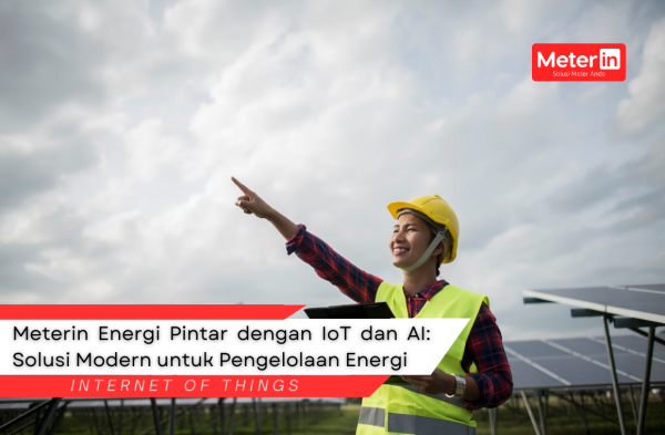 Meterin Energi Pintar dengan IoT dan AI
