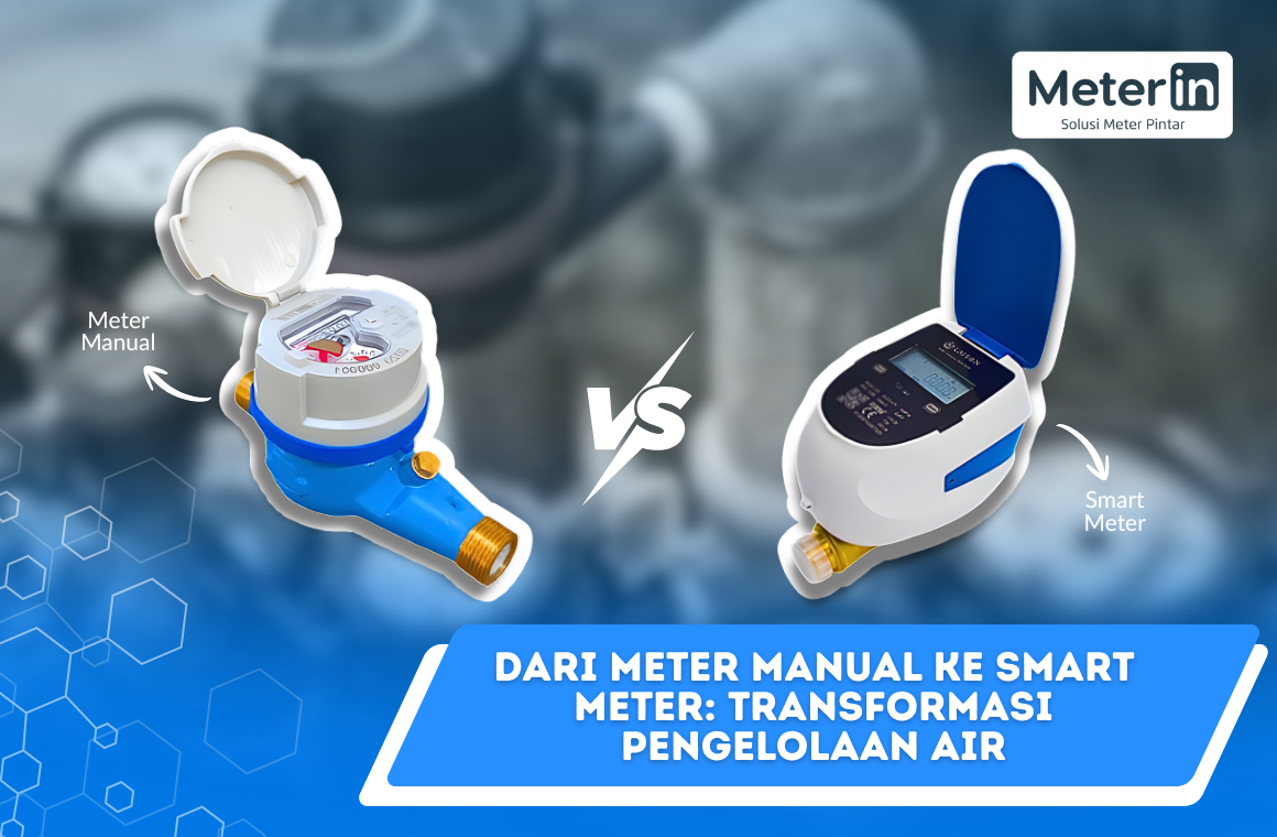 Dari Meter Manual ke Smart Meter: Transformasi Pengelolaan Air
